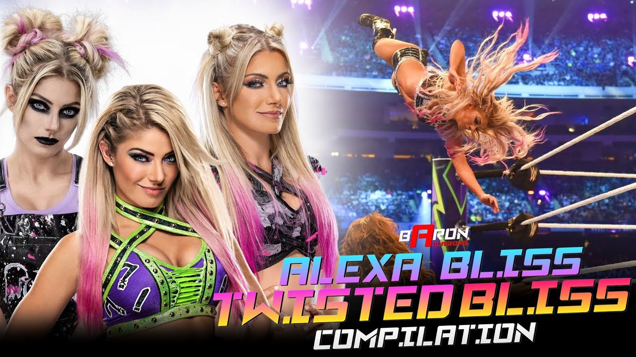 Alexa Bliss - Twisted Bliss Compilation | By Baron Clashing - YouTube