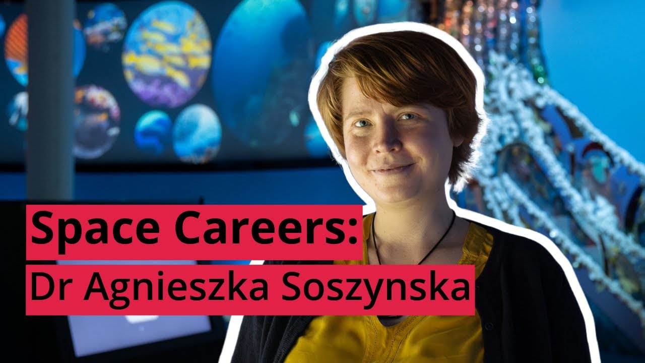 Space Careers: Remote Sensing Scientist - Dr Agnieszka Soszynska - YouTube