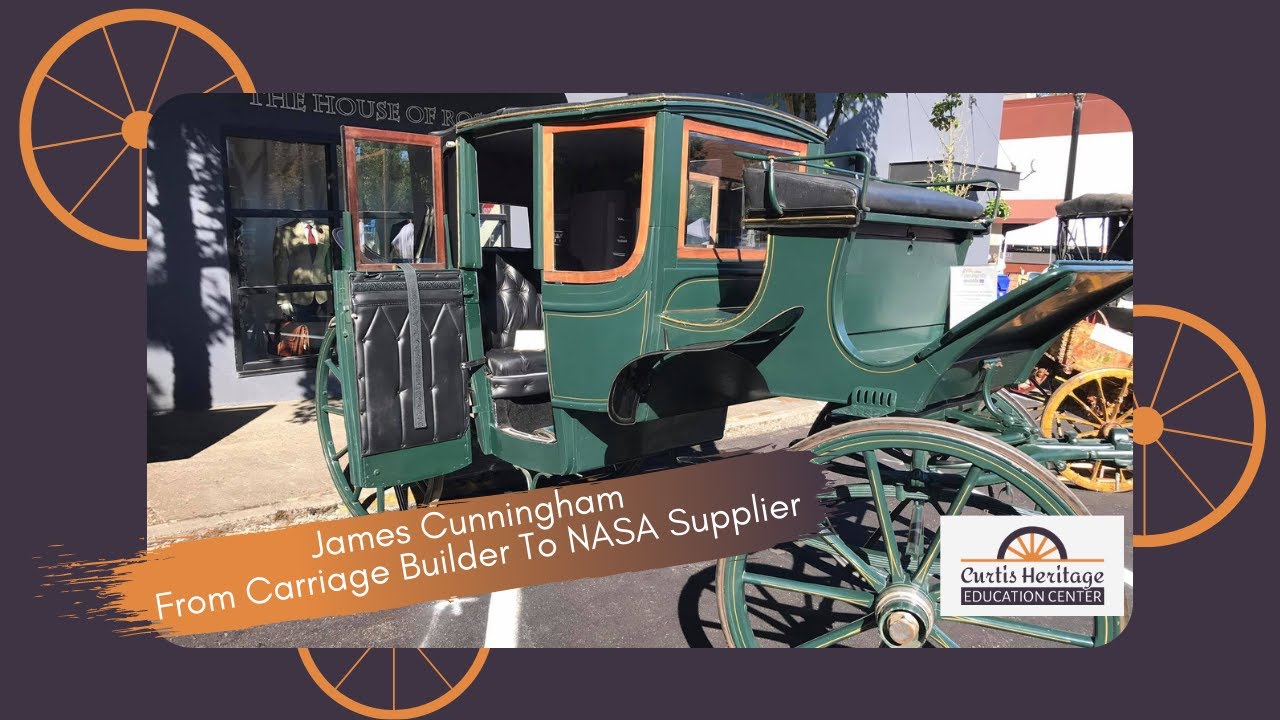 James Cunningham//From Carriage Builder To NASA Supplier - YouTube