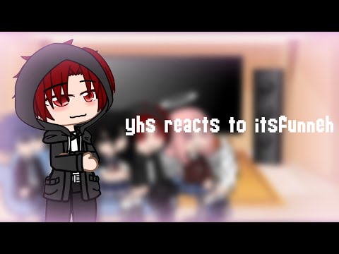 yhs reacts to itsfunneh