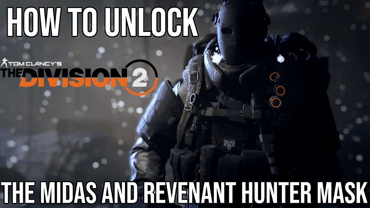 The Division 2 | How to Get The Revenant and Midas Hunter Mask | Hunter ...