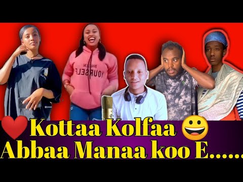 Kottaa kolfaa 😀Abba manaa koo E.. || New oromo music || New oromo tik ...