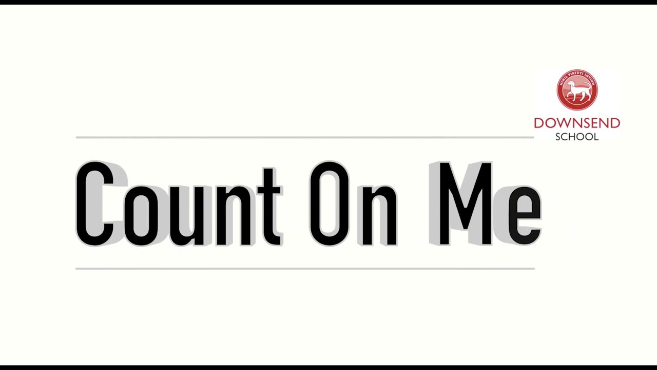 Count On Me by Downsend School Pupils - YouTube