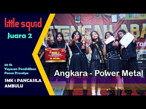 Angkara - Power Metal by Little Squid acara Festival Band SMK 1 Pancasila Ambulu