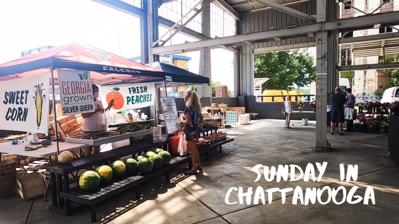 Sunday Fun Day | Chattanooga Farmer's Market | Life in Tennessee - YouTube