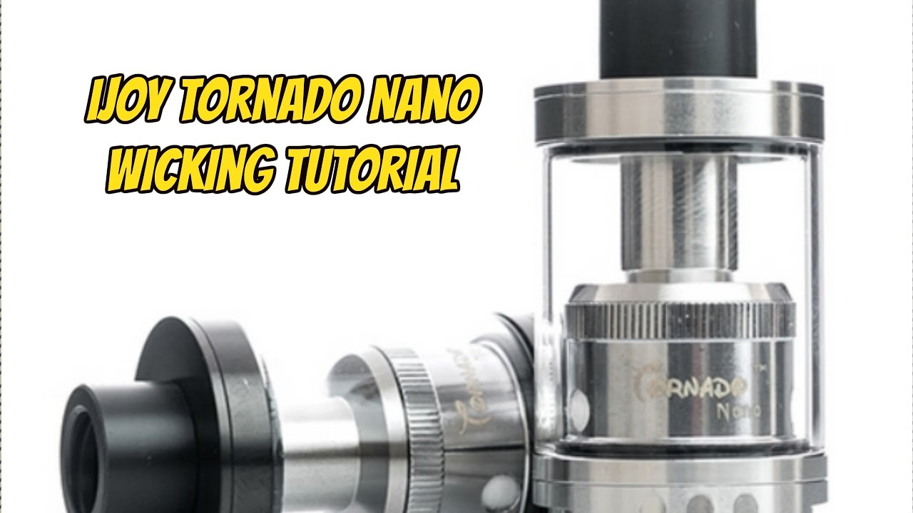 Ijoy Tornado Nano Wicking Tutorial - YouTube