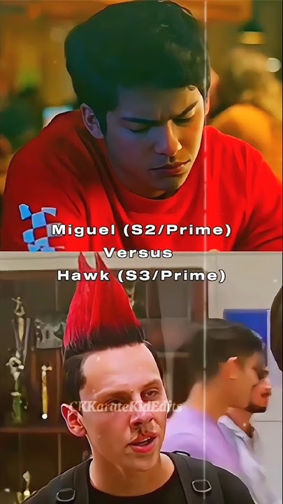 Miguel S2 Versus Hawk S3 (Both In their prime)#Shorts#Edits#Cobra Kai@ItsSapphireCK @SimplyKyCK ...