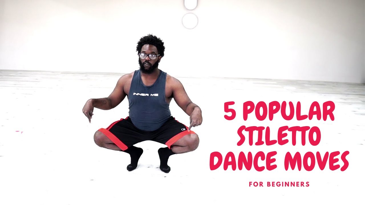 5 Popular Stiletto / Heels Dance Moves and Tutorial - YouTube