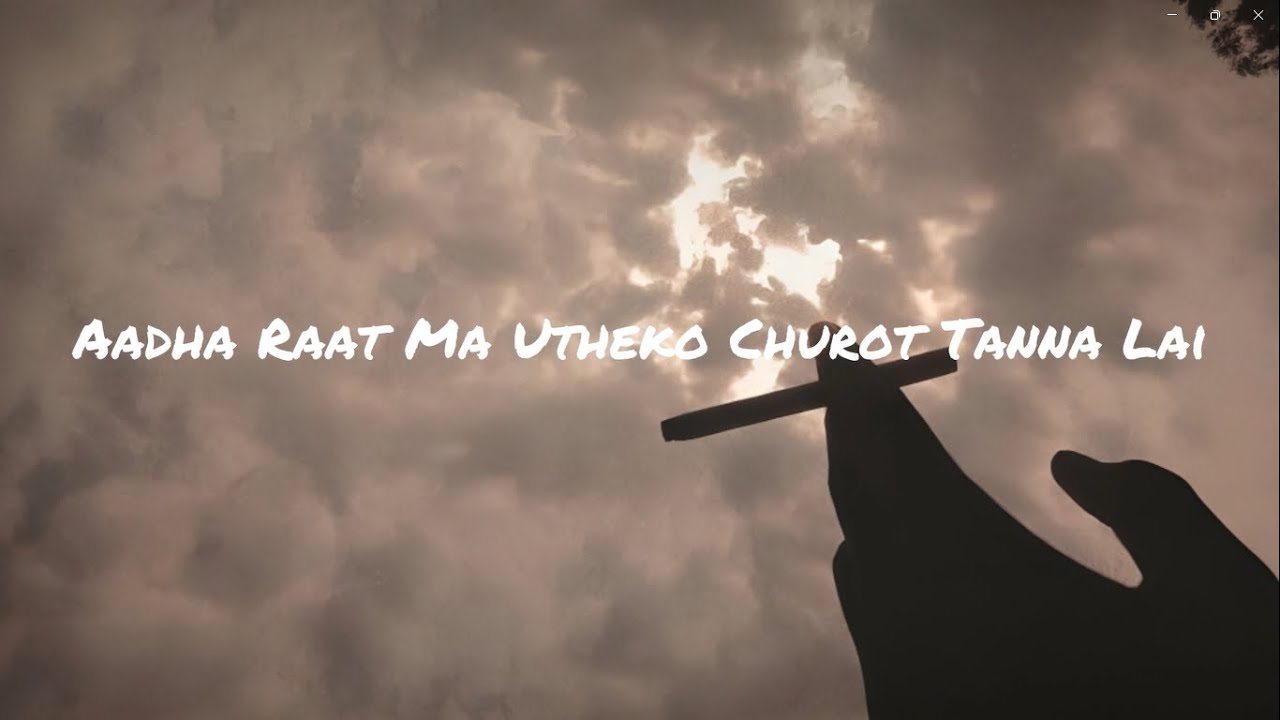 ADHA RAAT MA (CHINTU CHUROT) Lyrics - YouTube