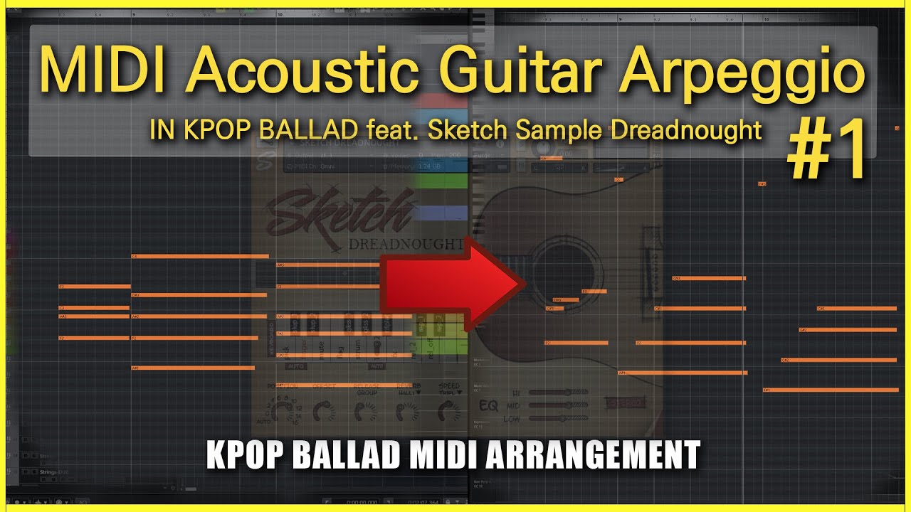 [ 튜토리얼 ] 발라드 MIDI 어쿠스틱 기타 아르페지오 feat. Sketch Sample Dreadnought - YouTube