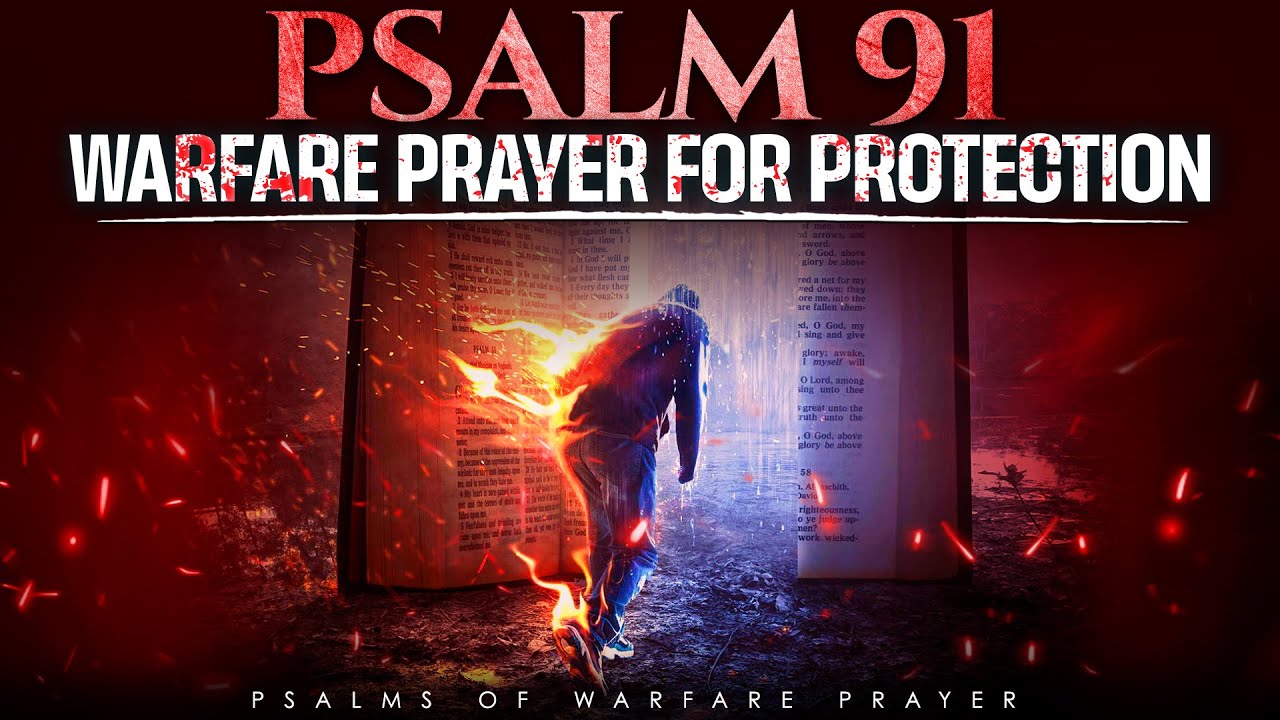 PSALM 91 Prayer of Protection | The Most Powerful Prayer in the Bible ...