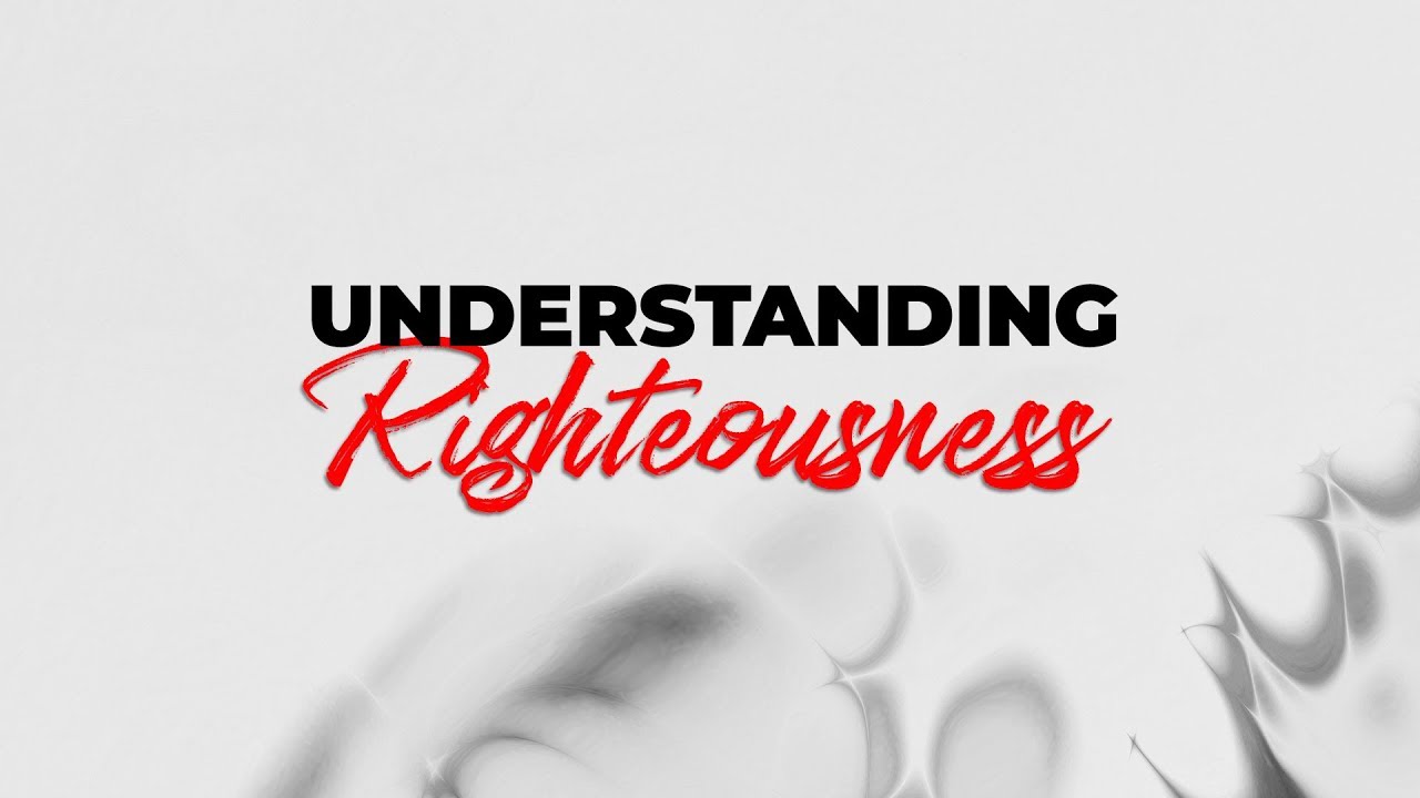 Understanding Righteousness | Mark Hankins Ministries | - YouTube