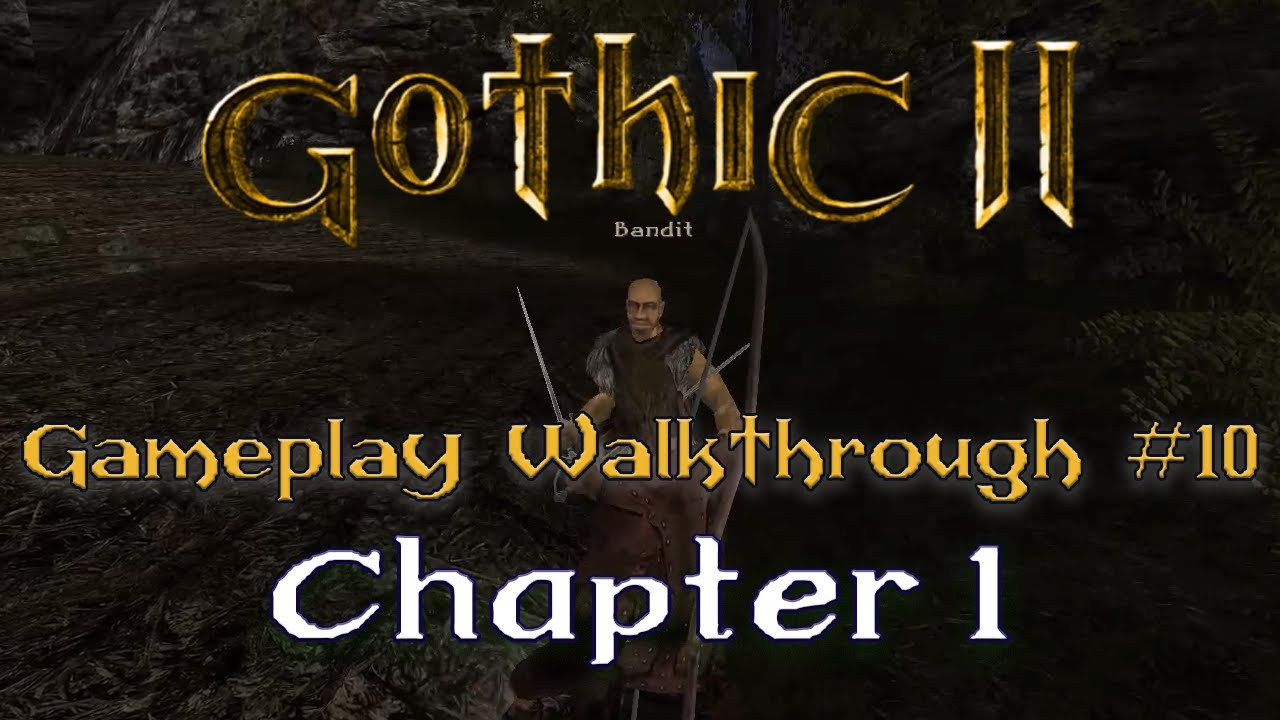 Gothic 2 NOTR Gameplay/Walkthrough #10 - Bandits, Onar's Farm - YouTube