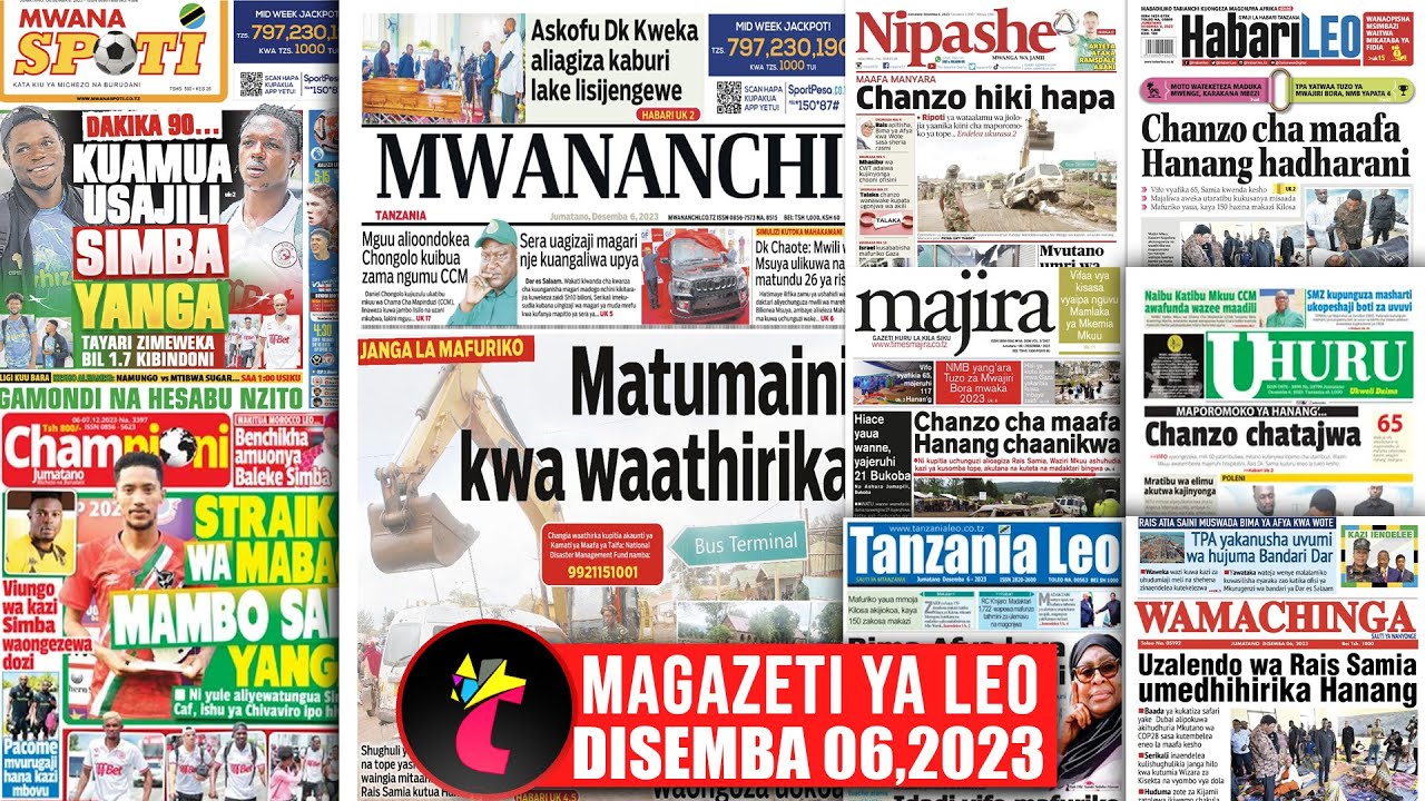 Magazeti ya leo 06/12/23,CHANZO CHA MAAFA HANANG CHATAJWA, DAKIKA 90 ...