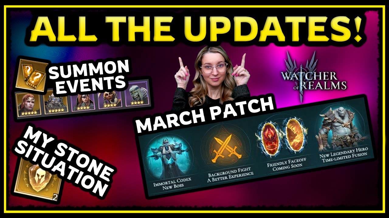 March Patch, New Content, Events & MORE! Watcher of Realms - YouTube