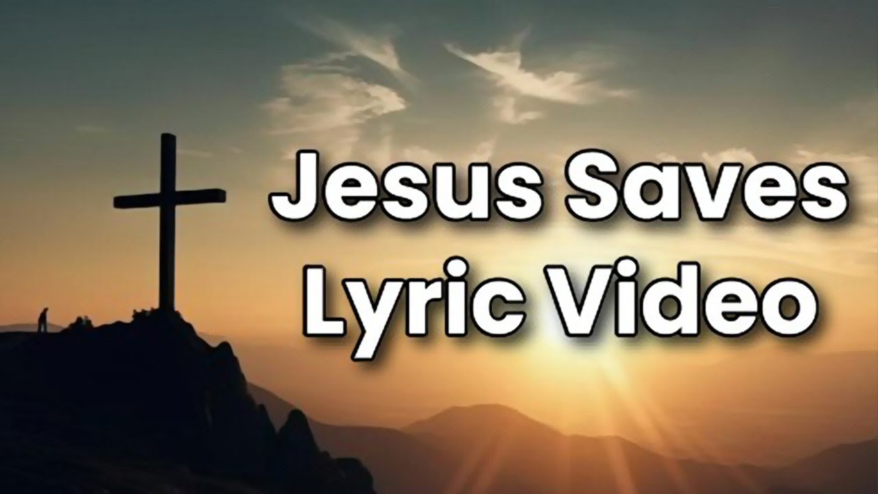 Jesus Saves! (With Lyrics) Powerful Gospel Praise and Worship Hymn ...