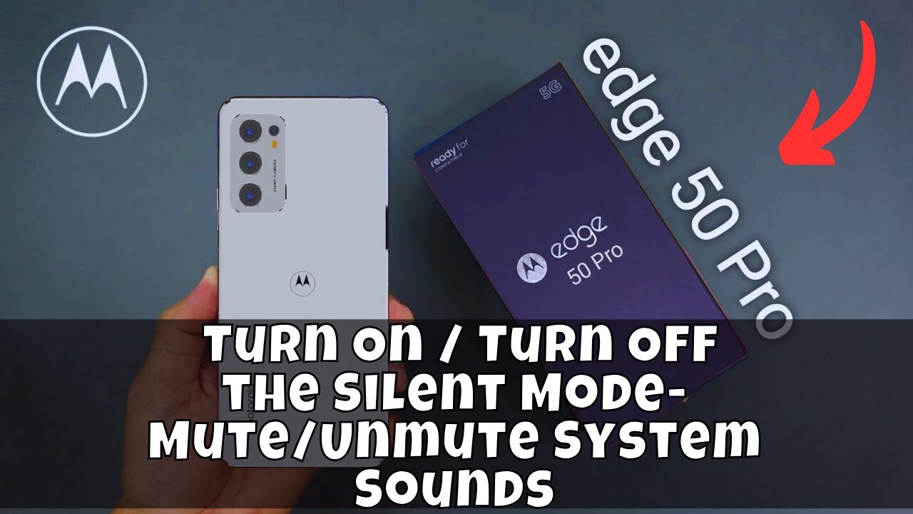 Motorola Edge 50 Pro How to Turn On / Turn Off the Silent Mode-Mute ...