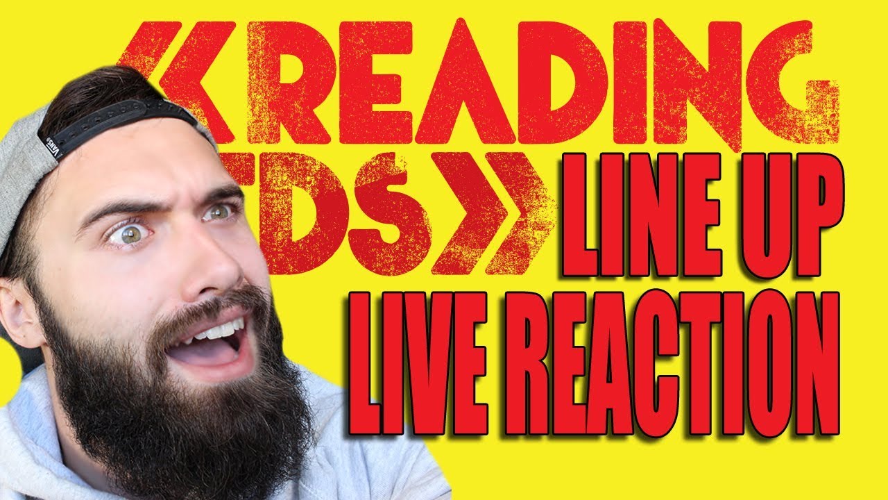 READING AND LEEDS FESTIVAL 2018 LINE UP ANNOUNCEMENT LIVE REACTION ...