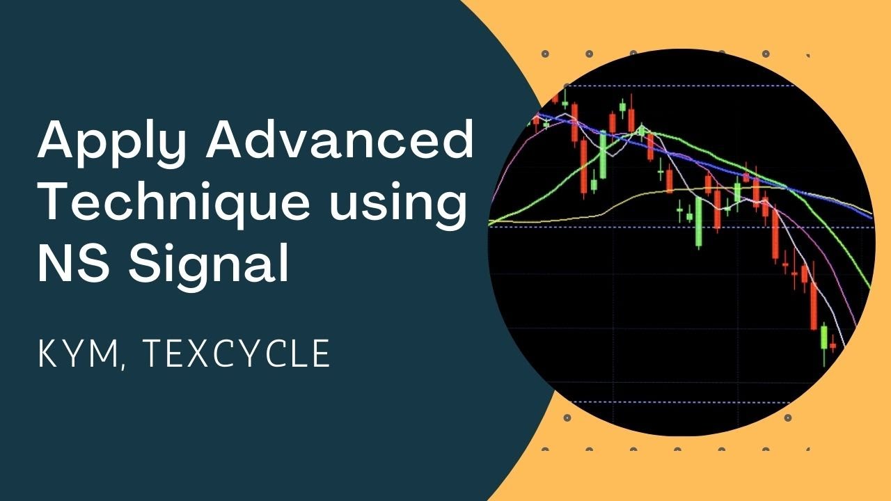 Apply Advanced Technique using NS Signal - YouTube