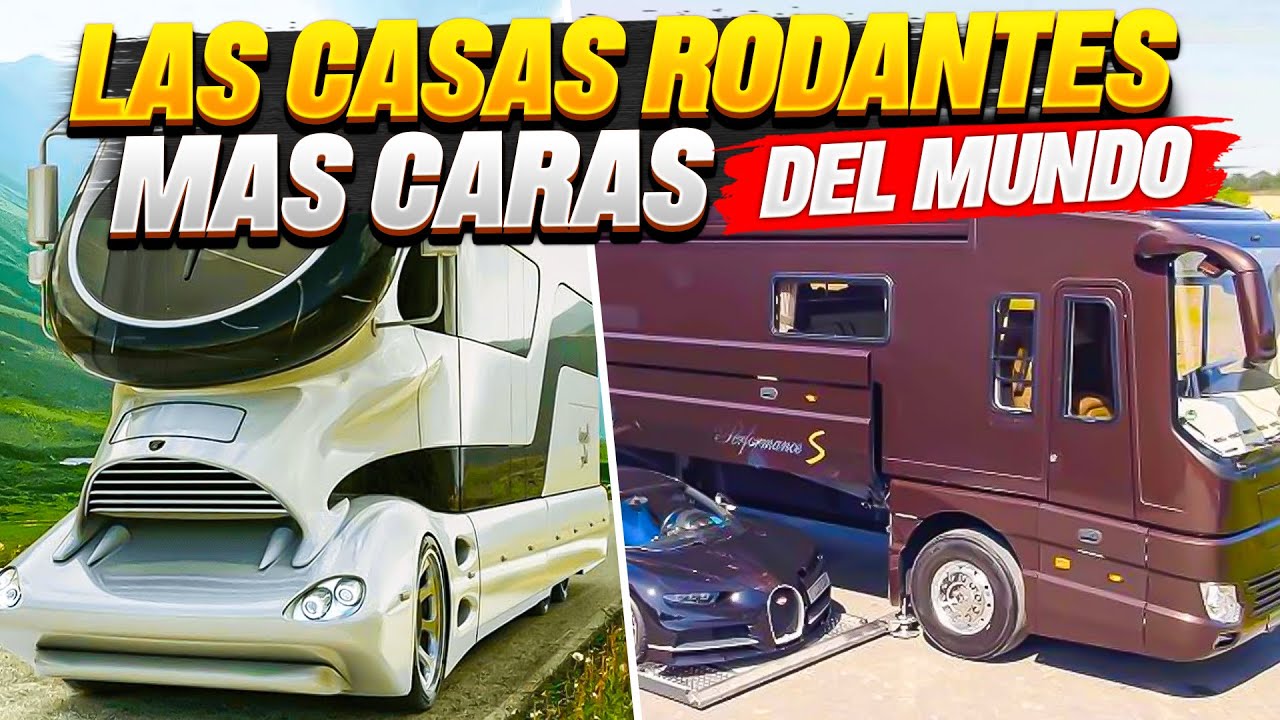 Las Casas Rodantes Mas Lujosas y Caras del Mundo - YouTube