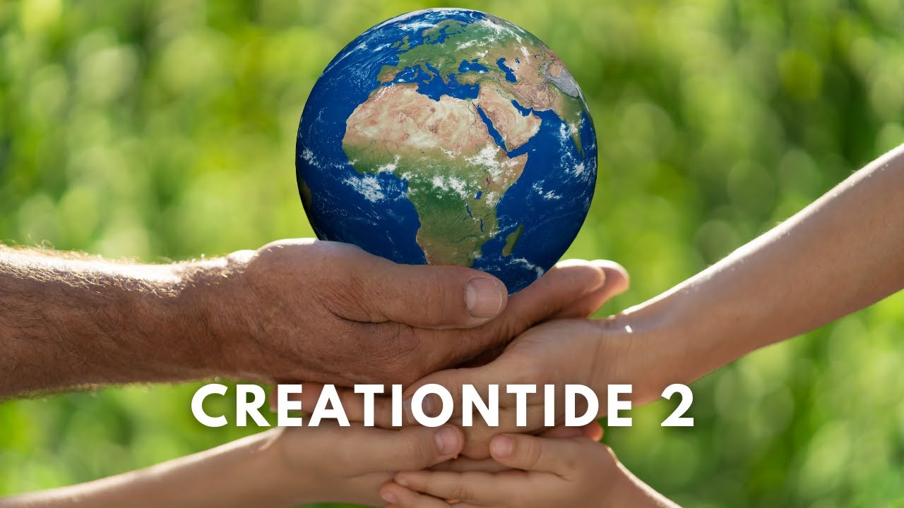 Creationtide 2 - YouTube