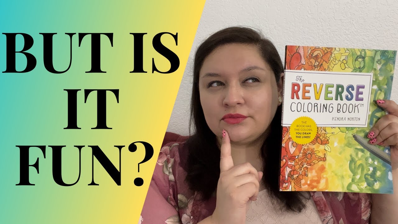 First Impression: The Reverse Coloring Book by Kendra Norton - YouTube