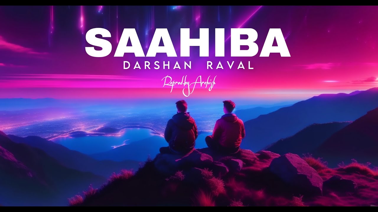 Darshan Raval - Saahiba (Reprod. by @archishbeats ) | Youngveer | Lijo ...