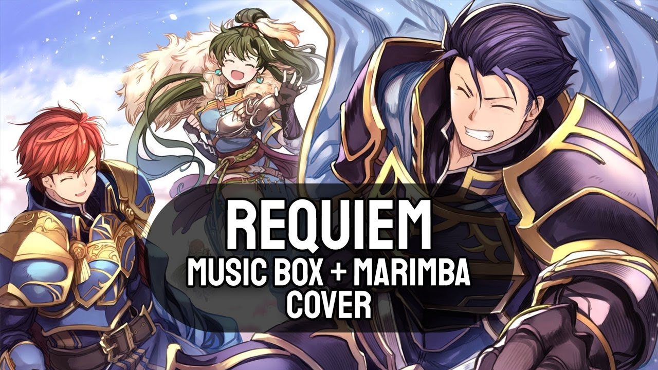Requiem | Fire Emblem: the Blazing Blade Relaxing Music for Studying or ...