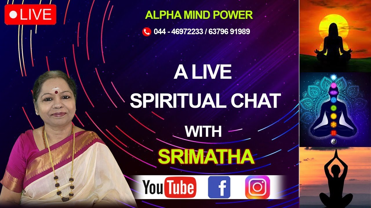A LIVE SPIRITUAL CHAT WITH SRIMATHA! 02.11.2023, THURSDAY, 6.00 PM TO 7 ...