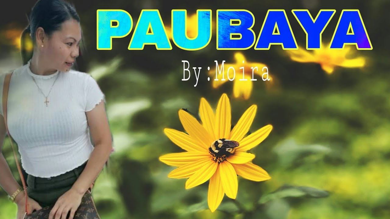 PAUBAYA by: MOIRA DELA TORRE - YouTube
