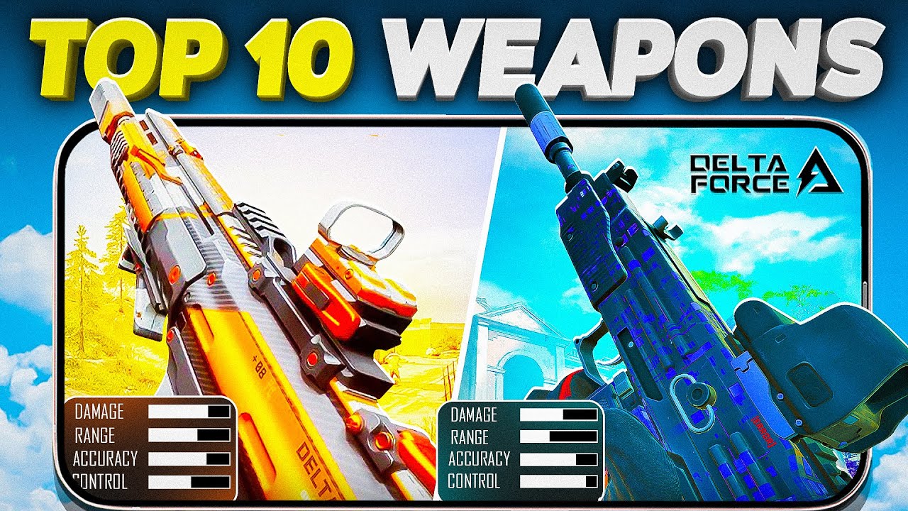 Delta Force Mobile Top 10 Weapons | Best Guns for Operation & Warfare ...