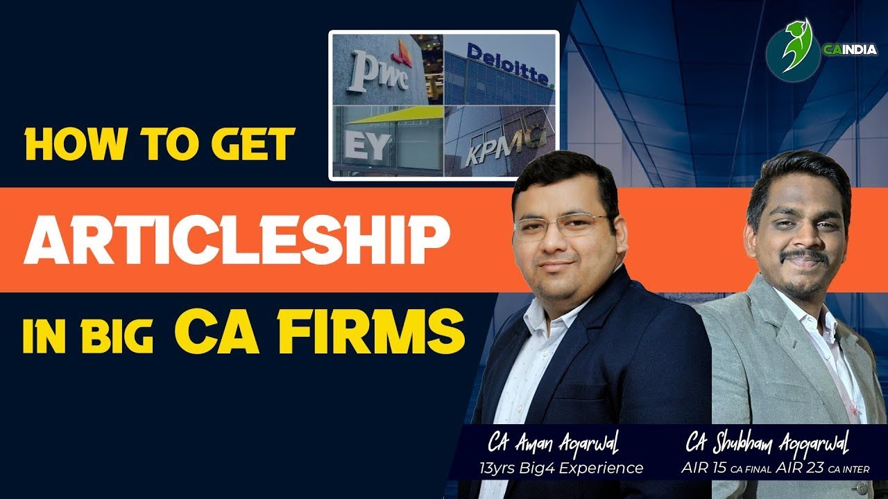 All about CA Articleship | Big CA Firms | By CA Aman Agarwal and CA ...