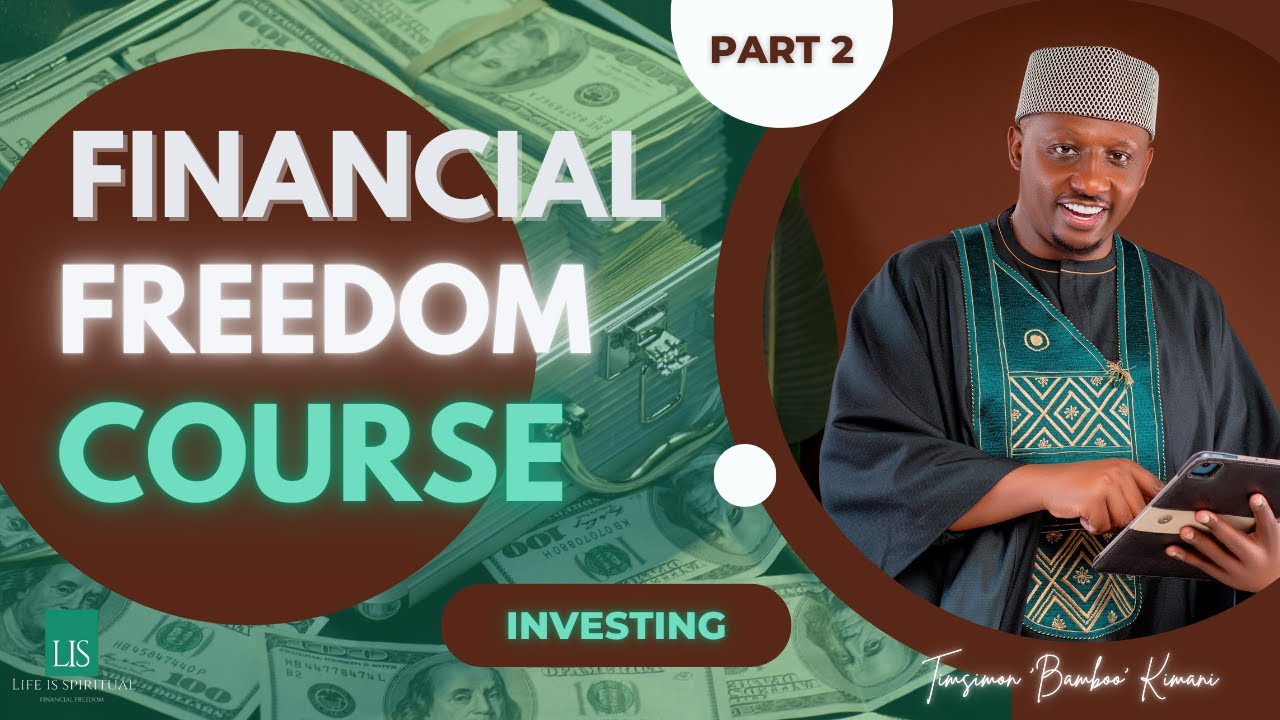 Life Is Spiritual Financial Freedom Course Part 2 Investing - YouTube