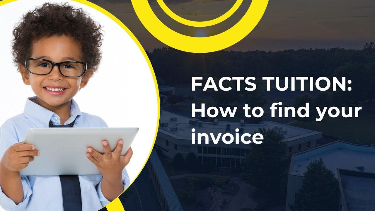 FACTS Tuition: How to Find Your Invoice - YouTube