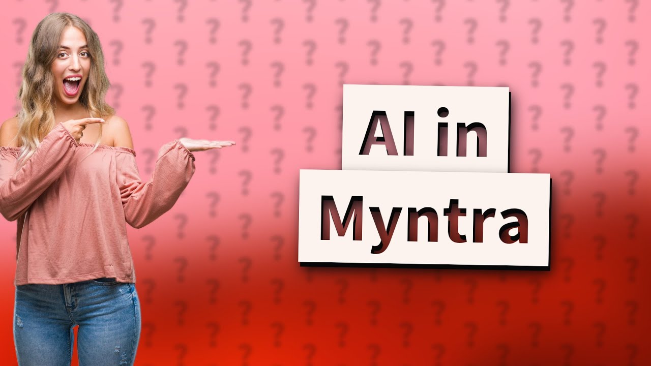 How Myntra is using AI? - YouTube