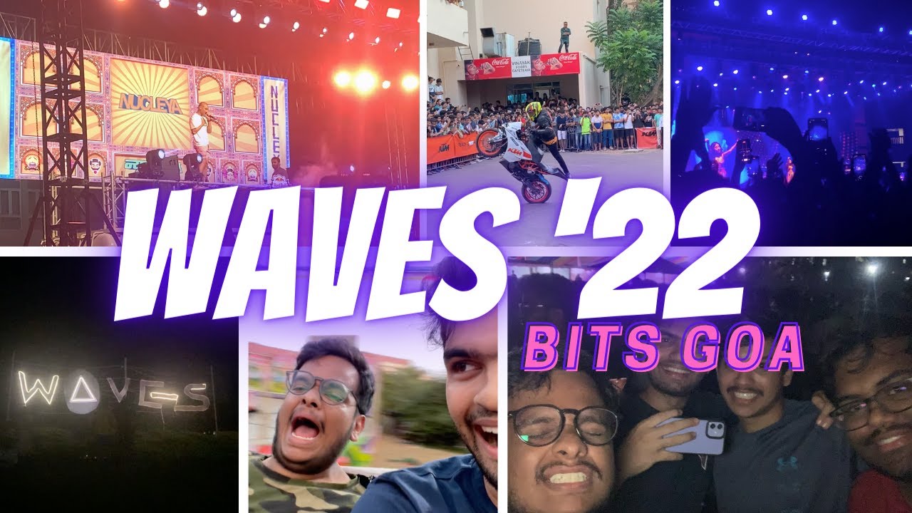 WAVES '22 - The Nights | BITS Goa | Cultural Fest - YouTube