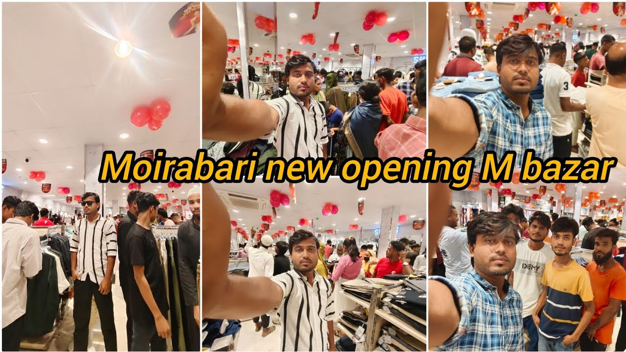 moirabari new opening# M bazar|| - YouTube