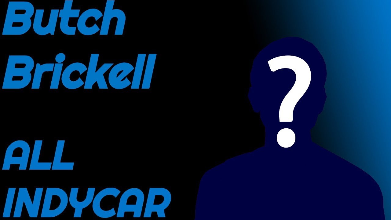 Butch Brickell | All IndyCar - YouTube