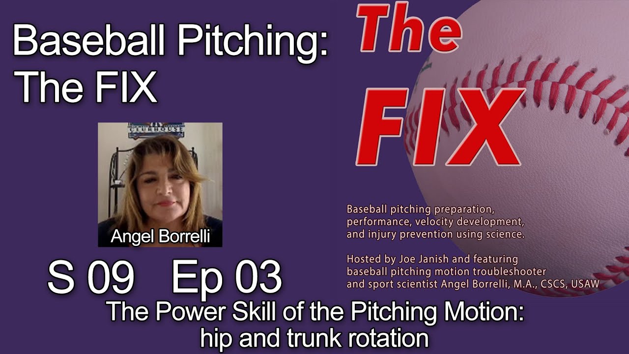 The Power Skill of the Pitching Motion: hip and trunk rotation ...