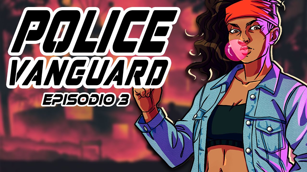 GDR: Police Vanguard S1 E3 - Gran Finale - YouTube