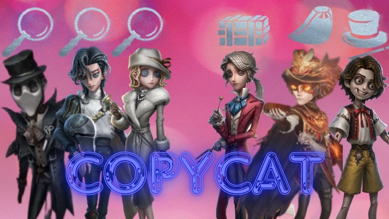 Identity V COPYCAT - 3 DETECTIVES ARE ENOUGH TO BEAT 2 COPYCATS AND 1 ...