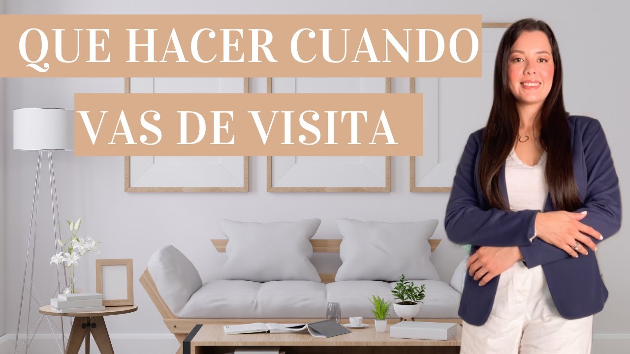7 TIPS PARA CUANDO VAS DE VISITA A UNA CASA || CATHY TIPS - YouTube