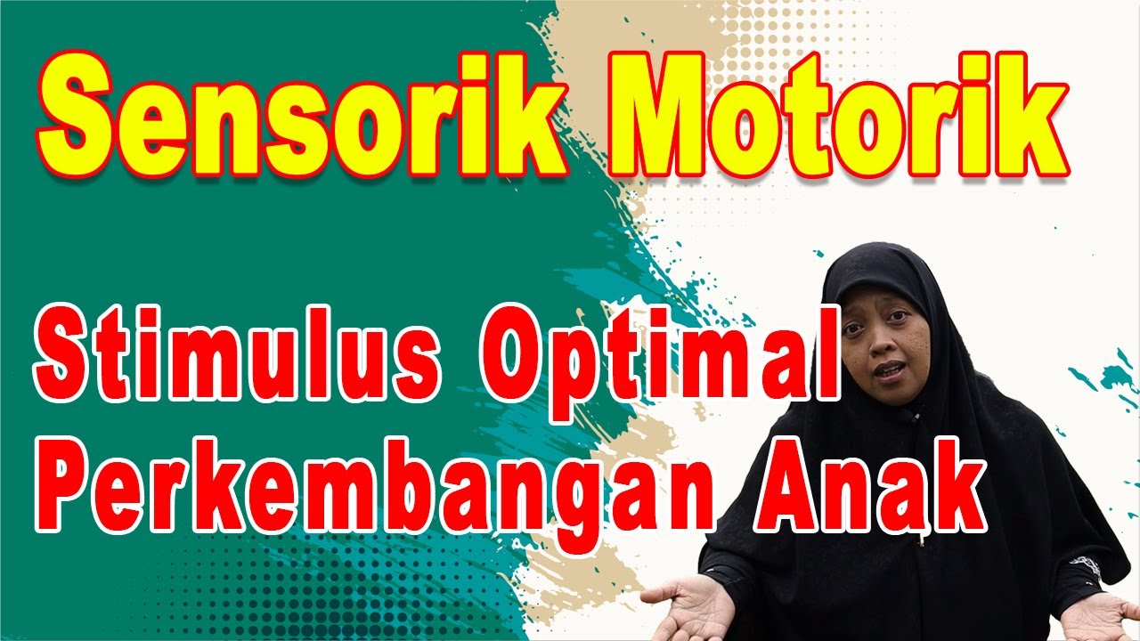 Manfaat & Pentingnya Sensorik Motorik ( Stimulus Perkembangan Anak ...