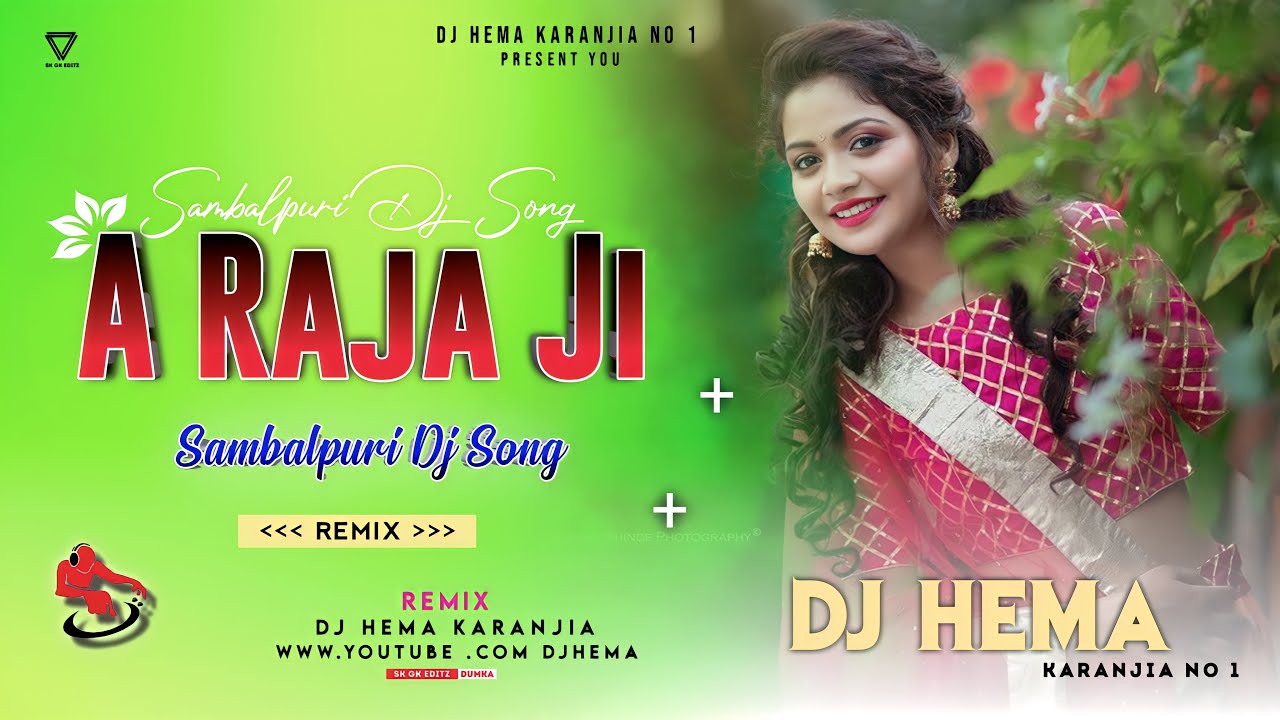 A Raja Ji | Sambalpuri Dj Song | Dj Hema Karanjia - YouTube