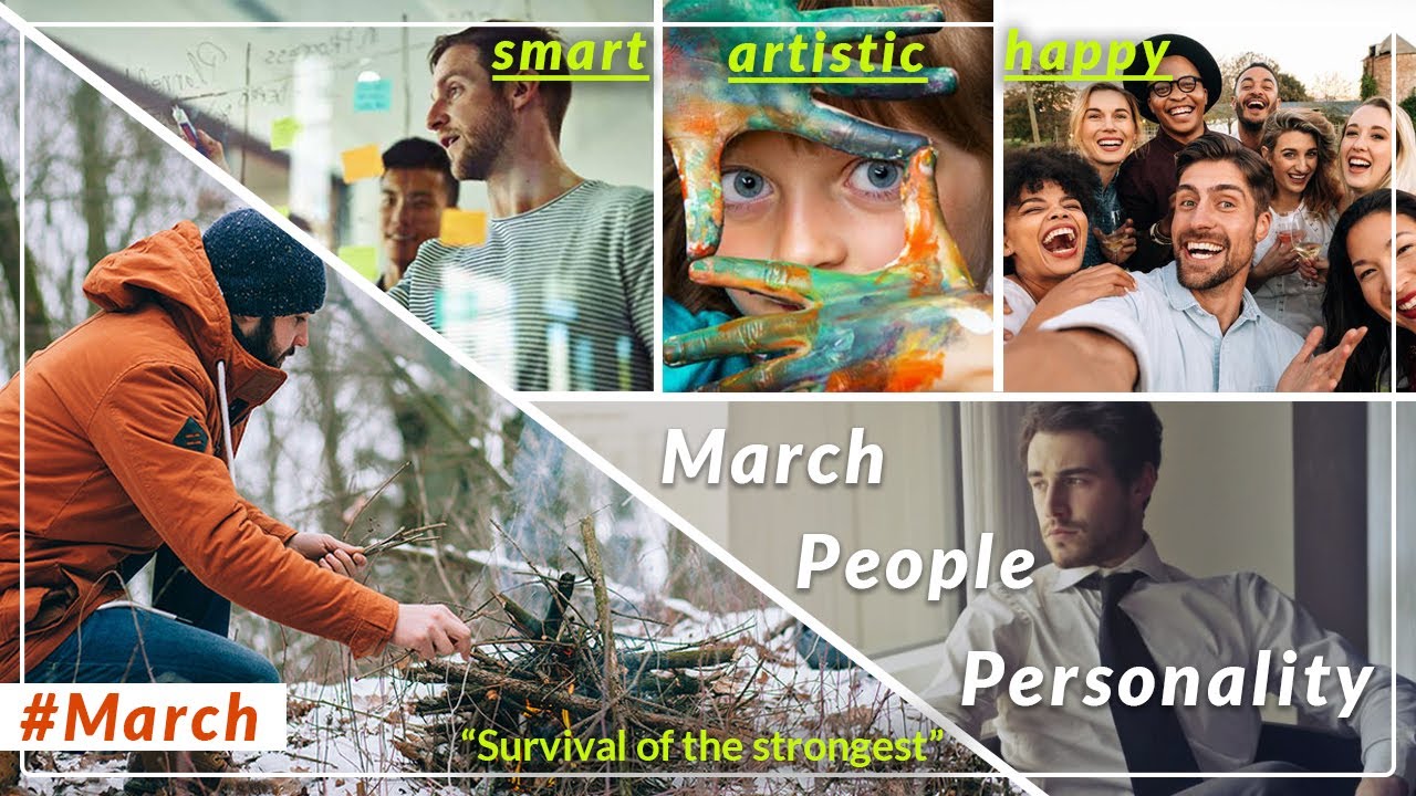 March Born People | Personality | Qualities of people born in march ...