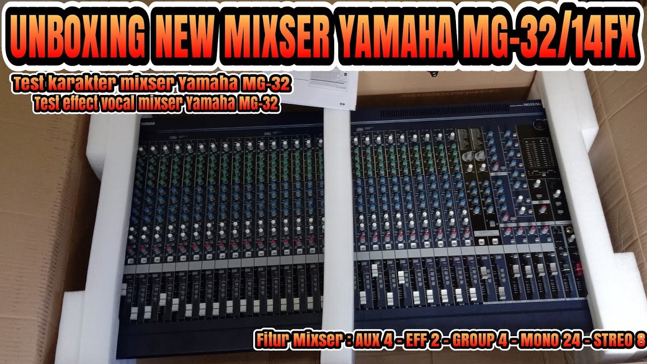 Unboxing mixser Yamaha mg32 - YouTube