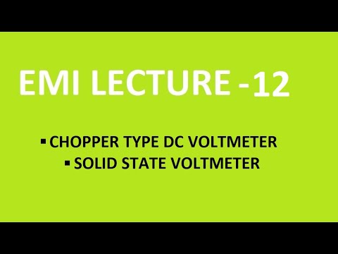 EMI--LECTURE-12|CHOPPER TYPE DC VOLTMETER| SOLID STATE VOLTMETER - YouTube