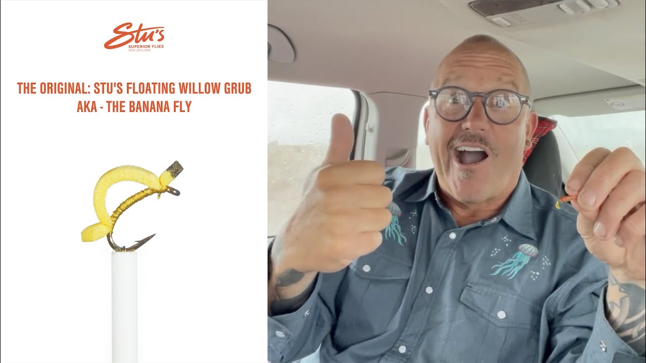 The Story: Stu's Famous Willow Grub - AKA - The Banana Fly 🍌 - YouTube