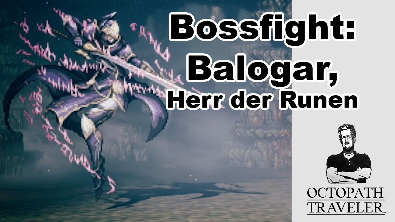 Octopath Traveler | Boss Balogar, Herr der Runen - YouTube