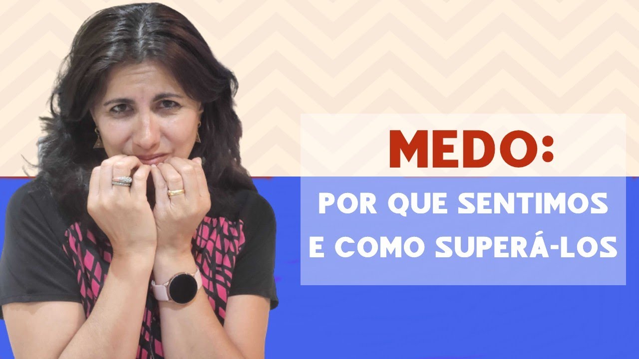 7 dicas para superar os seus medos - YouTube